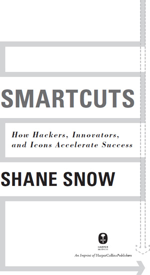 Smartcuts - Smartcuts - How Hackers, Innovators, and Icons Accelerate ...