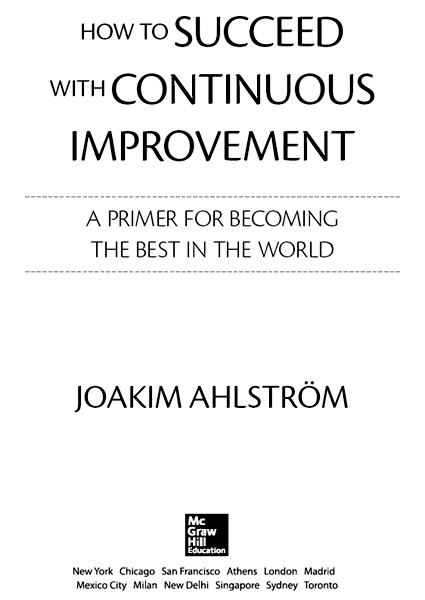 Title Page - How to Succeed with Continuous Improvement: A Primer for ...