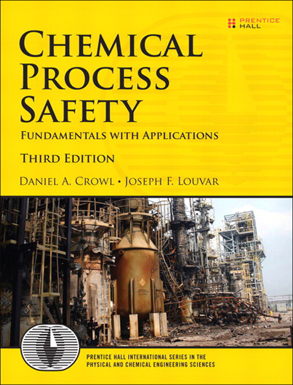 Cover Page - Chemical Process Safety: Fundamentals with Applications ...
