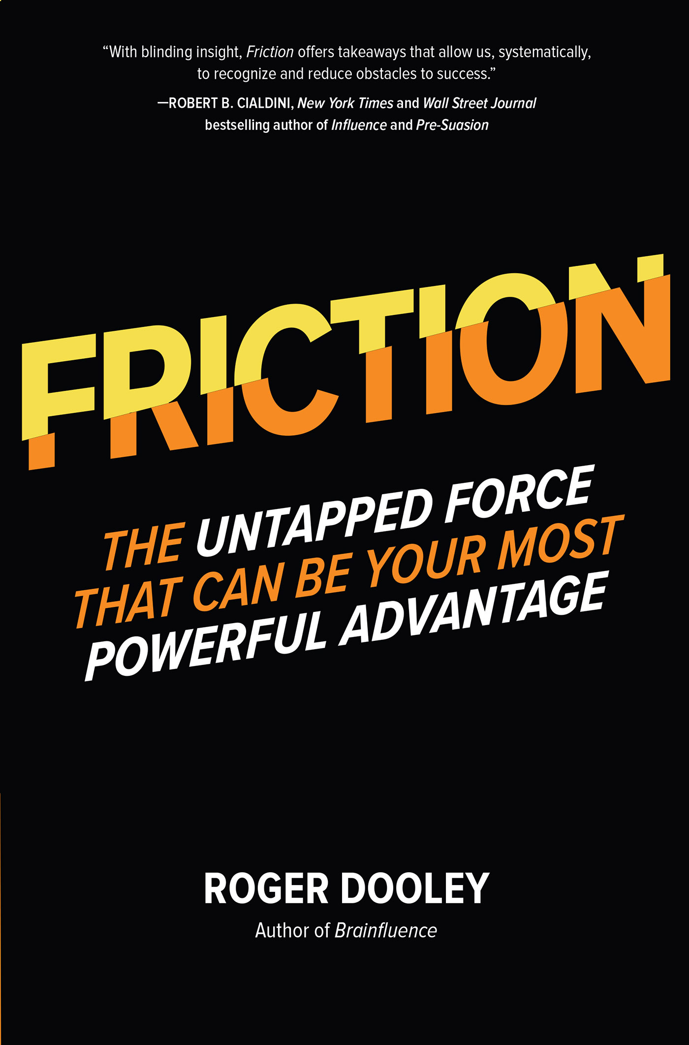 Cover - FRICTION: The Untapped Force That Can Be Your Most Powerful ...