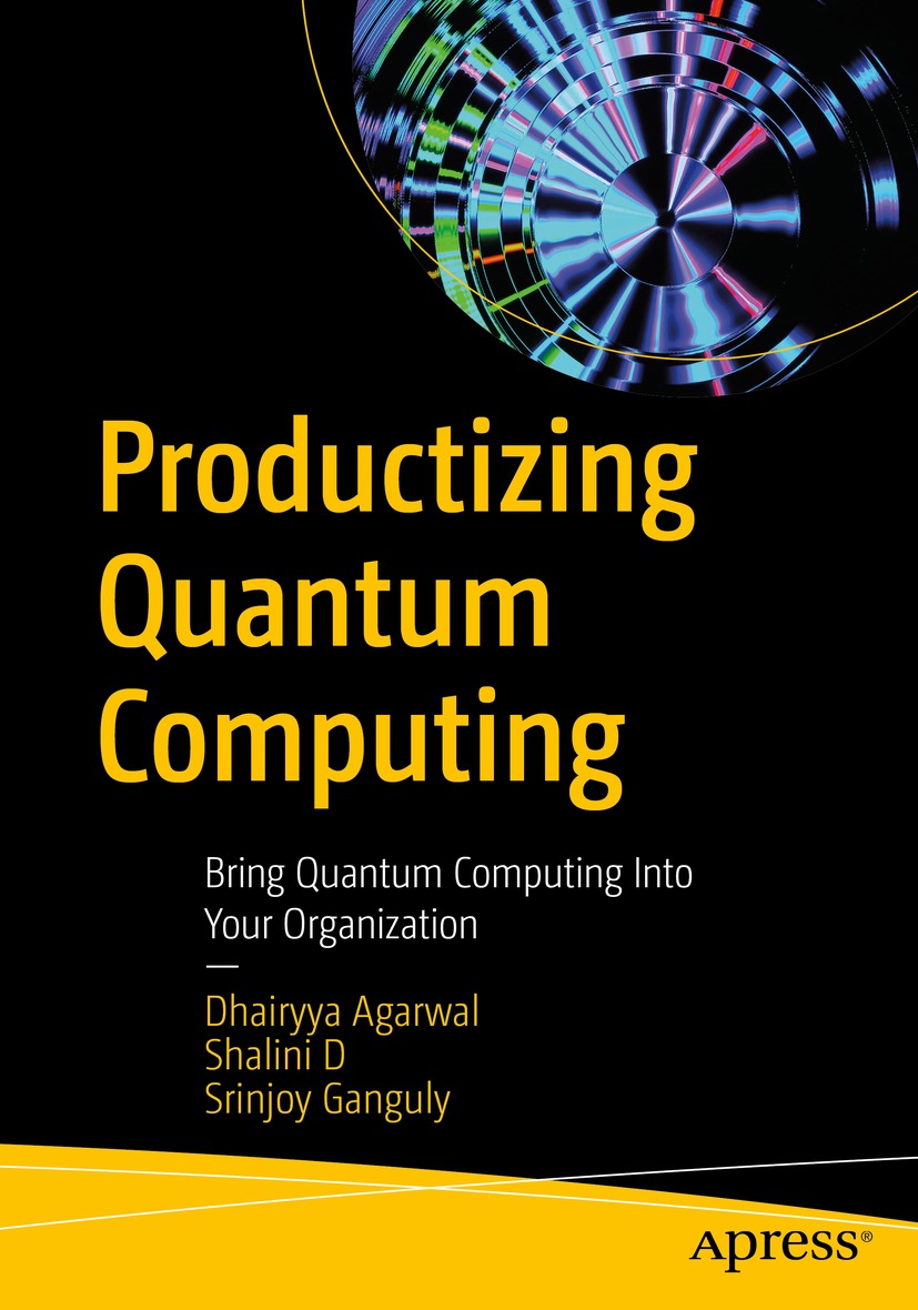 Cover - Productizing Quantum Computing: Bring Quantum Computing Into ...