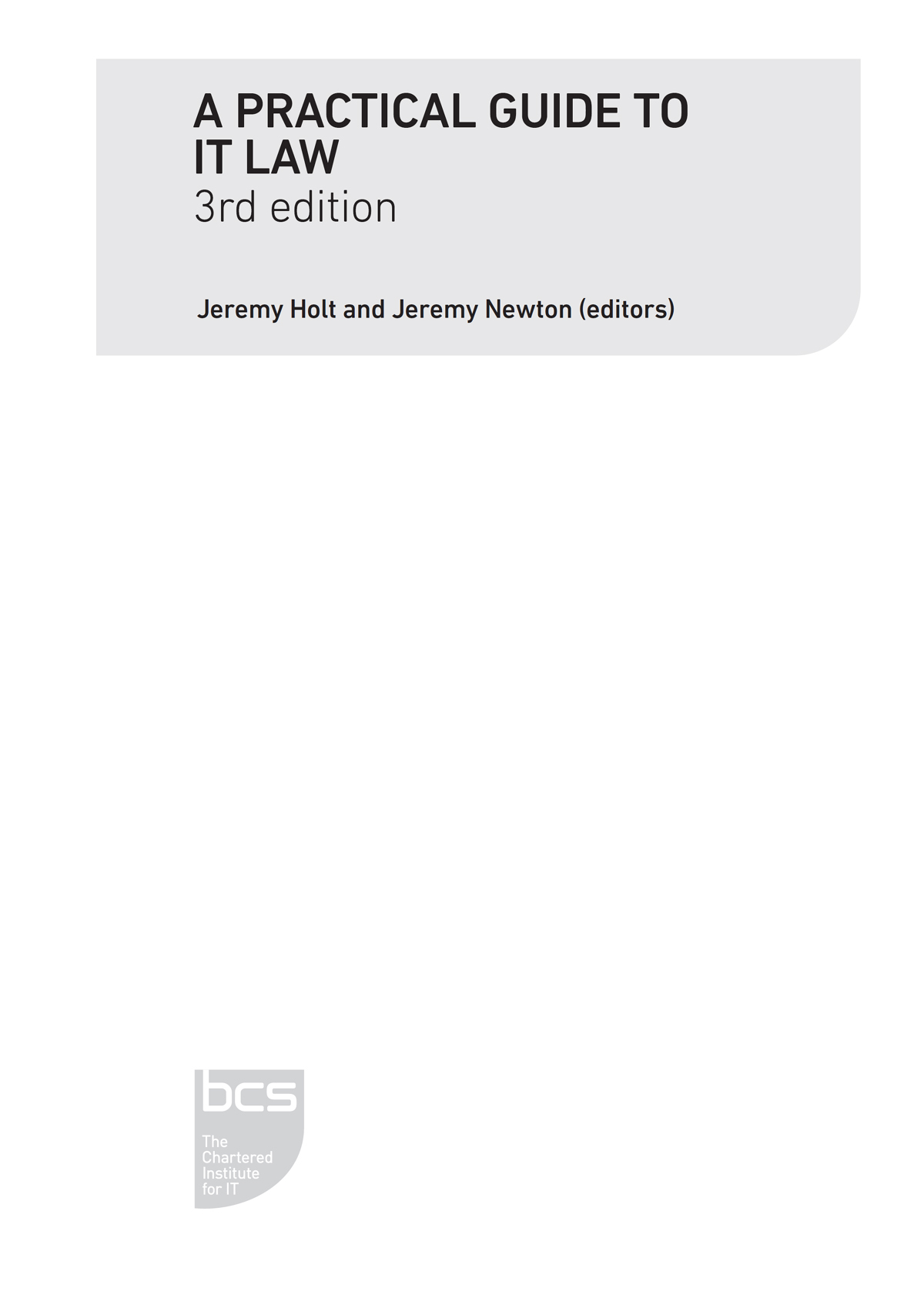 Title Page - A Practical Guide to IT Law, 3rd Edition [Book]