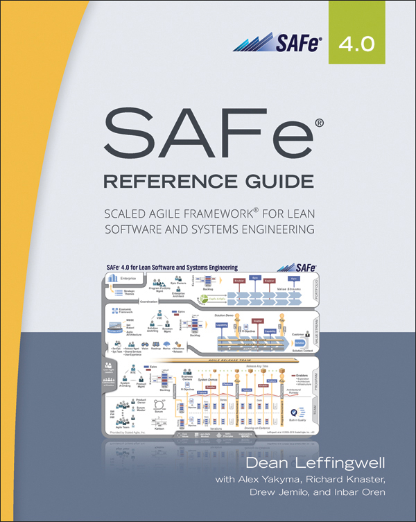 SAFe® 4.0 Reference Guide: Scaled Agile Framework® for Lean Software ...