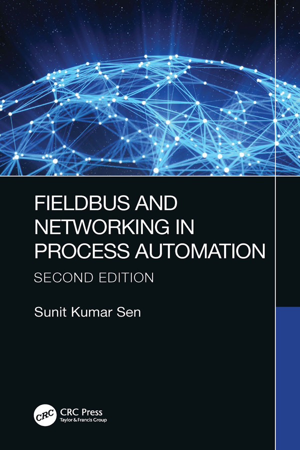 Cover - Fieldbus and Networking in Process Automation, 2nd Edition [Book]