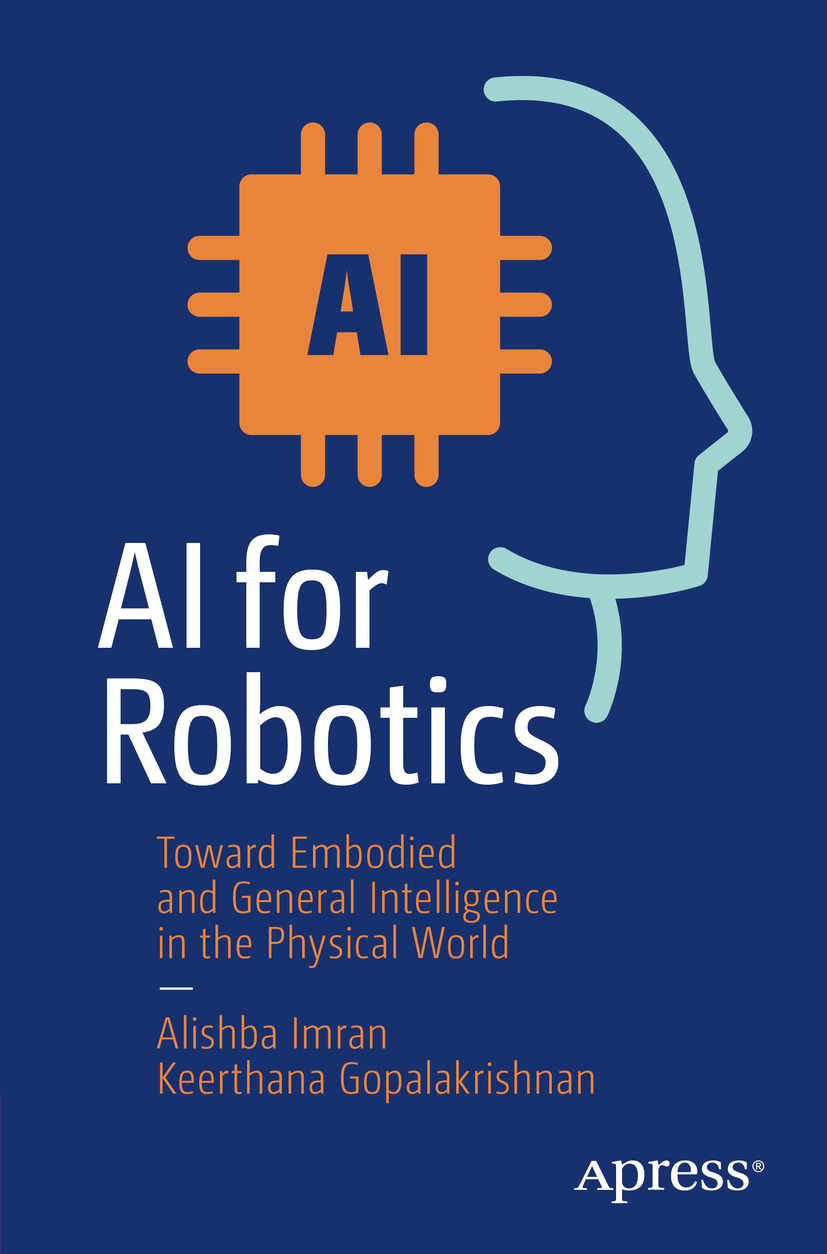 Cover - AI for Robotics: Toward Embodied and General Intelligence in ...