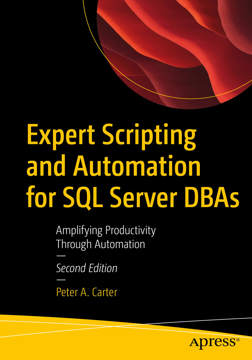 Cover - Expert Scripting and Automation for SQL Server DBAs: Amplifying ...