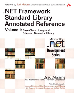 .NET Framework Standard Library Annotated Reference, Volume 1: Base ...