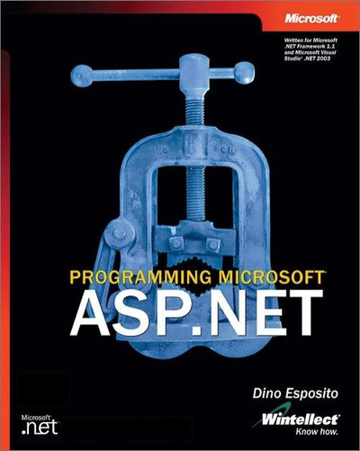 Programming Microsoft® ASP.NET [Book]
