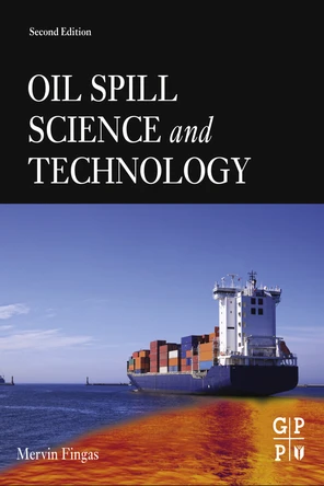 Oil Spill Science and Technology, 2nd Edition [Book]
