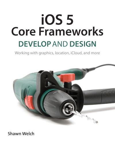 4. Core Location and Map Kit - iOS 5 Core Frameworks: Develop and ...