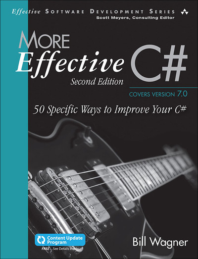More Effective C# (Includes Content Update Program): 50 Specific Ways ...