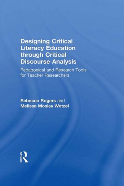 Designing Critical Literacy Education through Critical Discourse ...