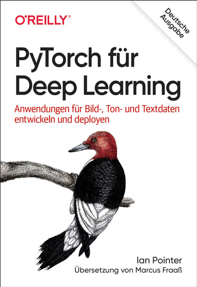 PyTorch für Deep Learning - PyTorch für Deep Learning [Book]