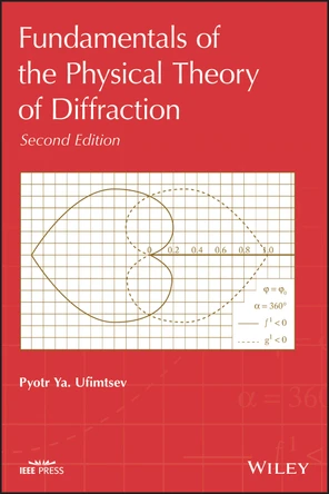 4 Wedge Diffraction: Radiation by Fringe Components of Surface Sources ...