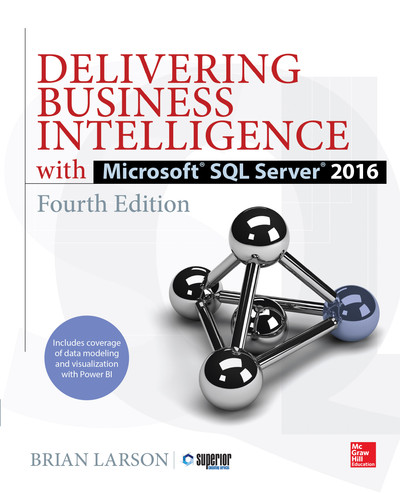 Delivering Business Intelligence with Microsoft SQL Server 2016, Fourth ...