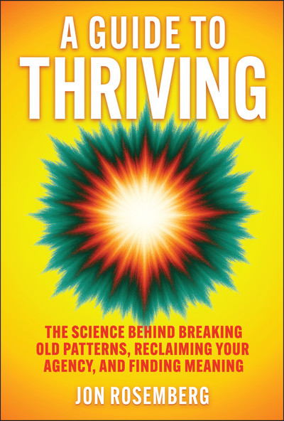Conclusion - A Guide to Thriving [Book]