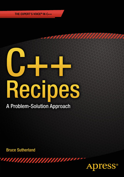 C++ Recipes: A Problem-Solution Approach [Book]