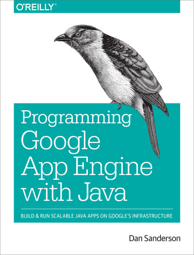 3. Configuring an Application - Programming Google App Engine with Java ...