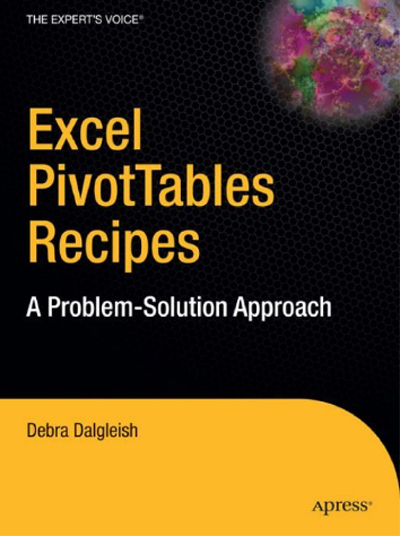 Excel Pivot Tables Recipe Book: A Problem-Solution Approach [Book]