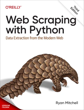 Web scraping con Python, 3a edizione [Book]
