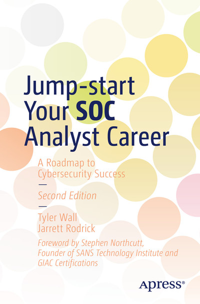 9. The SOC Analyst Method - Jump-start Your SOC Analyst Career: A ...
