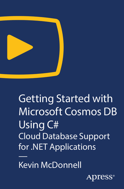 Introduction - Getting Started with Microsoft Cosmos DB Using C#: Cloud ...