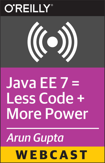 Java EE 7 = Less Code + More Power [Video]