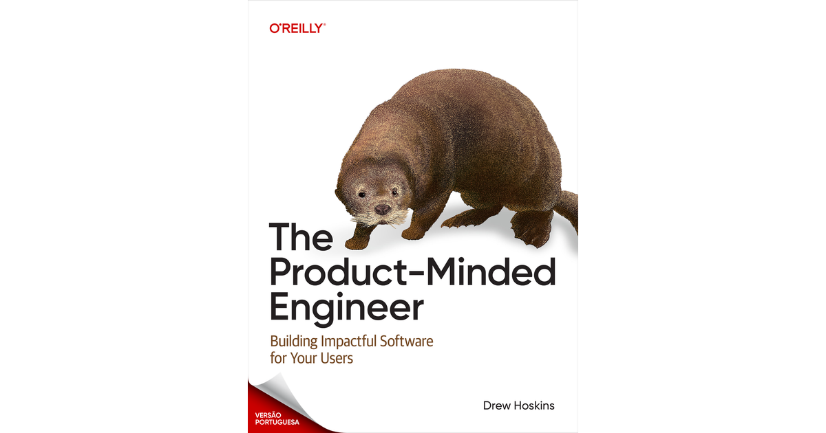 2. Guiando os usuários pelo seu produto - O engenheiro com foco no ...