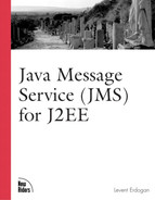 IV. Java Message Service Applications - Java Message Service (JMS) for ...