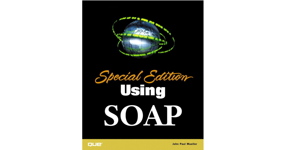 Special Edition Using SOAP [Book]