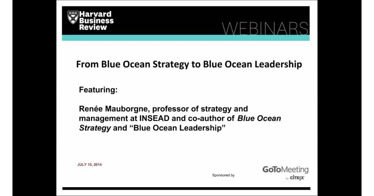 From Blue Ocean Strategy to Blue Ocean Leadership - From Blue Ocean ...