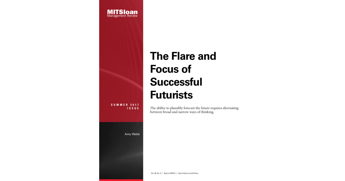 The Flare and Focus of Successful Futurists - The Flare and Focus of ...