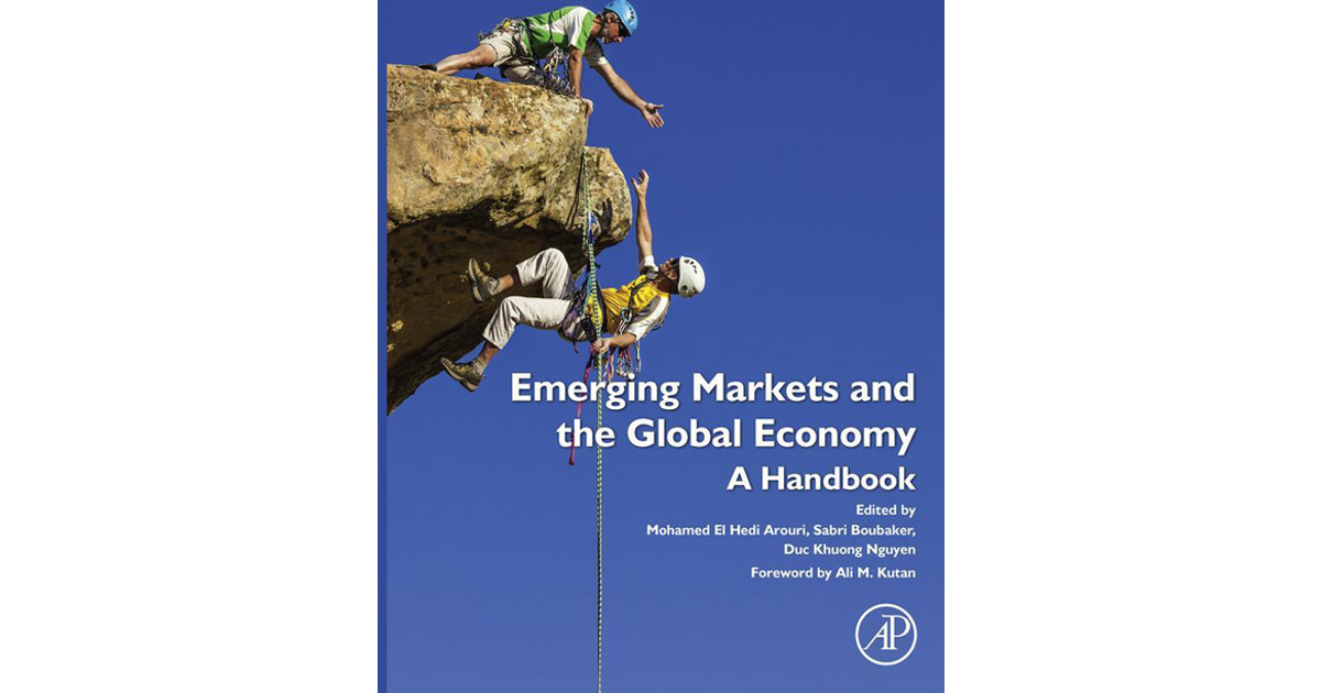 Emerging Markets and the Global Economy [Book]