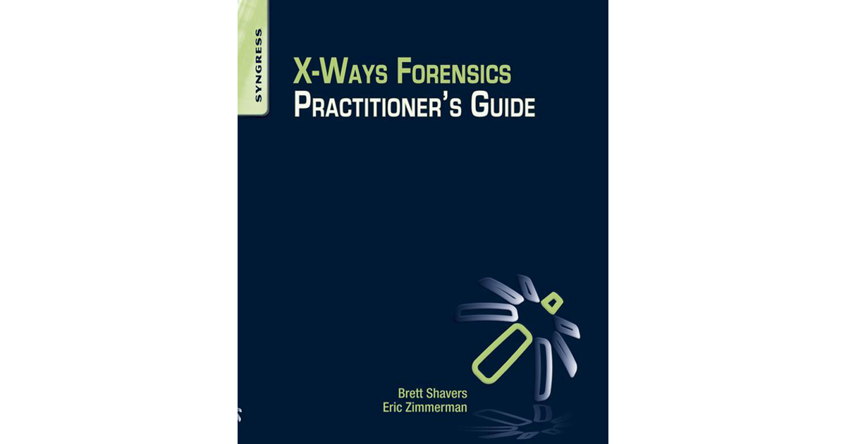 X-Ways Forensics Practitioner’s Guide [Book]