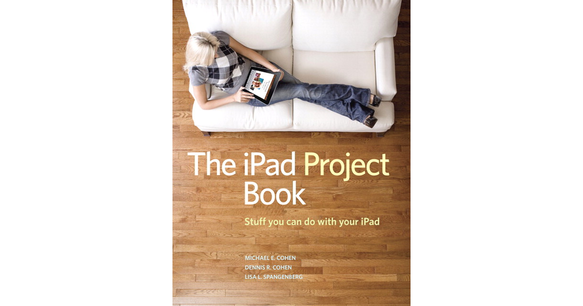 Title Page - The iPad Project Book: Stuff you can do with your iPad [Book]