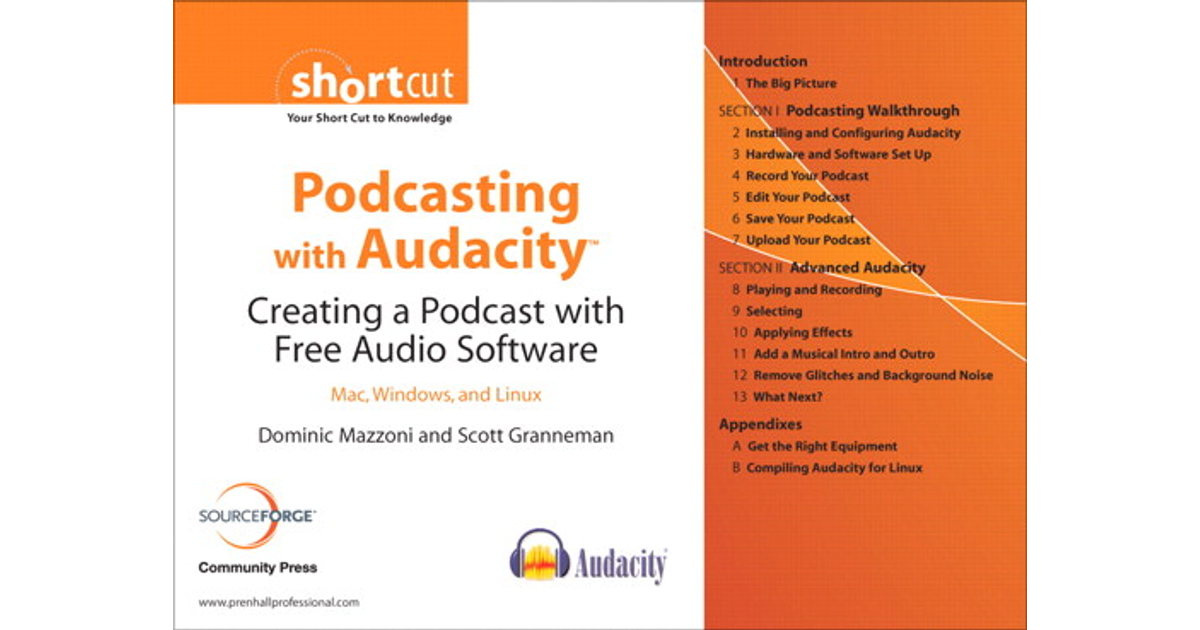 Podcasting with Audacity™: Creating a Podcast with Free Audio Software ...