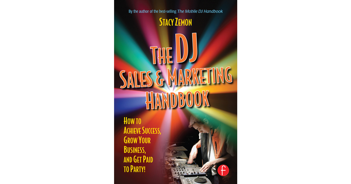 The DJ Sales and Marketing Handbook [Book]