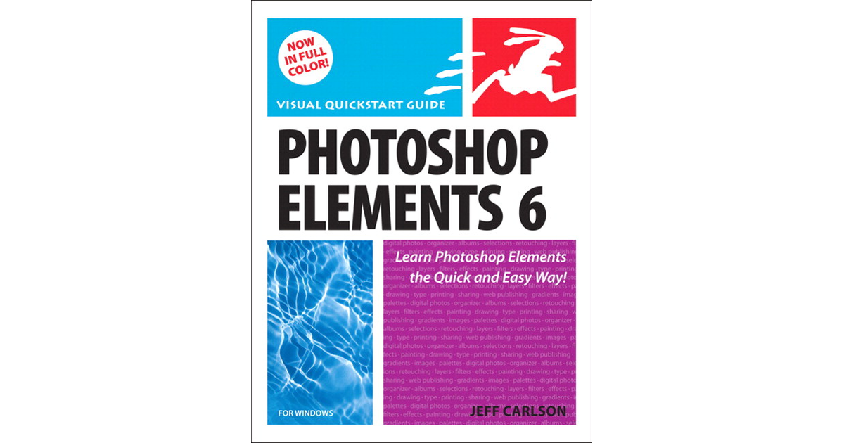 Photoshop Elements 6 for Windows: Visual QuickStart Guide [Book]