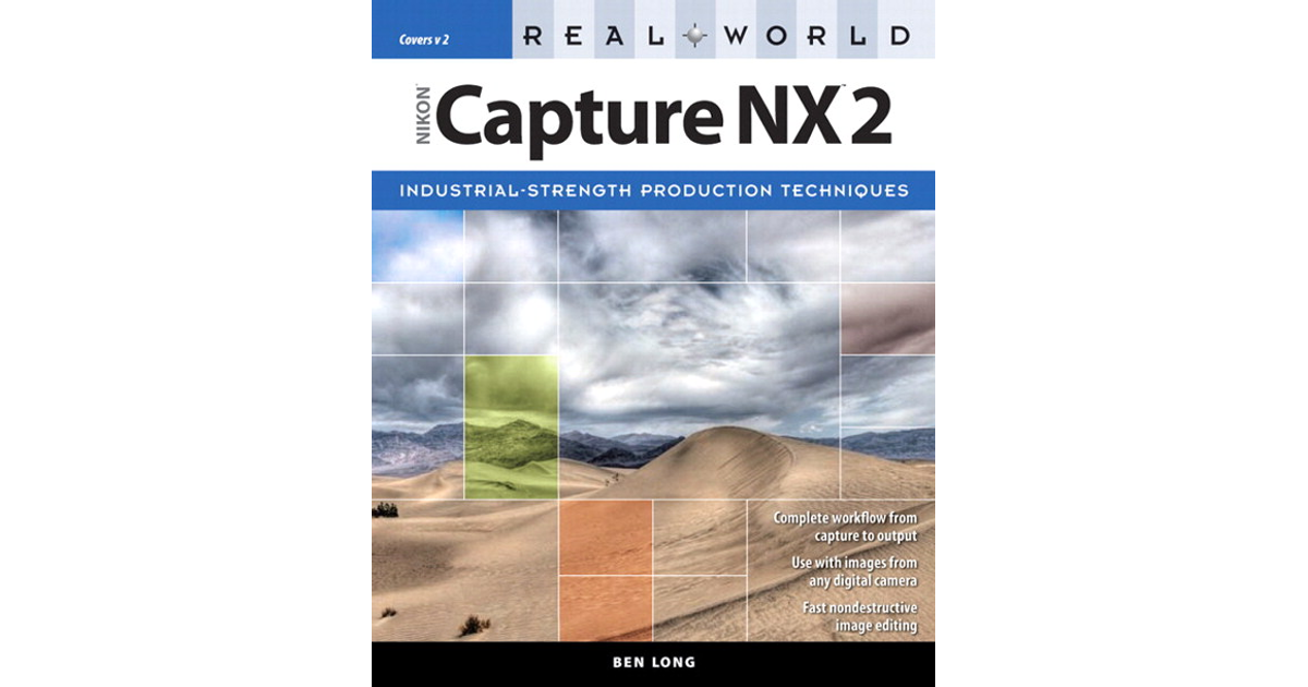 Real World Nikon Capture NX 2 [Book]