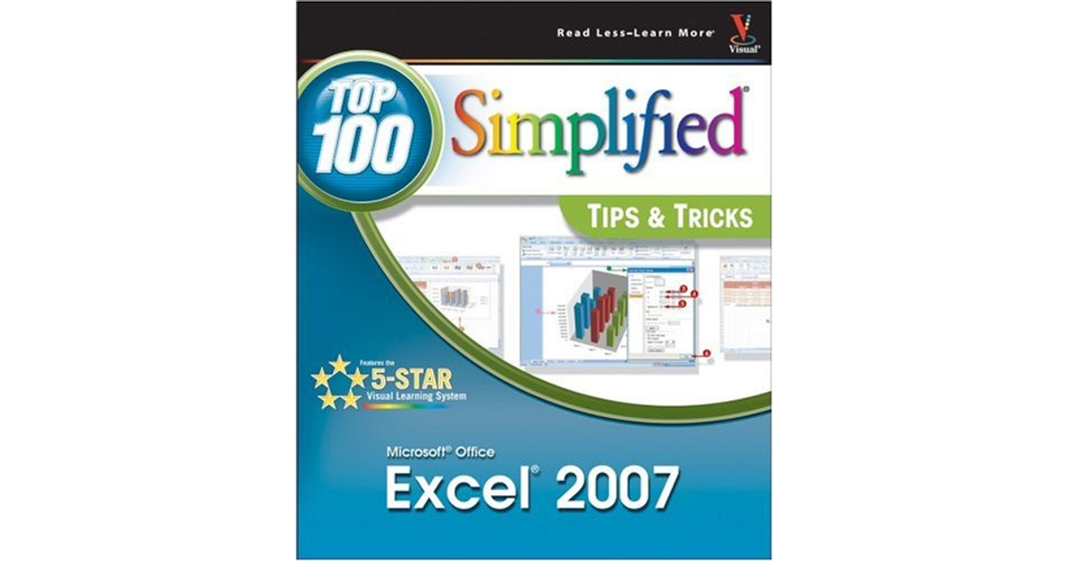 Excel® 2007: Top 100 Simplified® Tips & Tricks [Book]