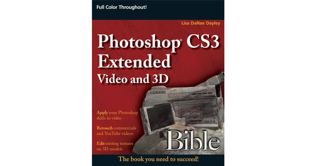 13. Video-Editing Basics - Photoshop® CS3 Extended Video and 3D Bible ...