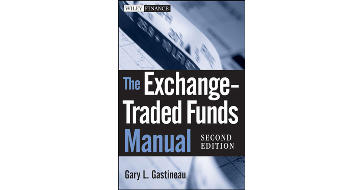 The Exchange-Traded Funds Manual, Second Edition [Book]