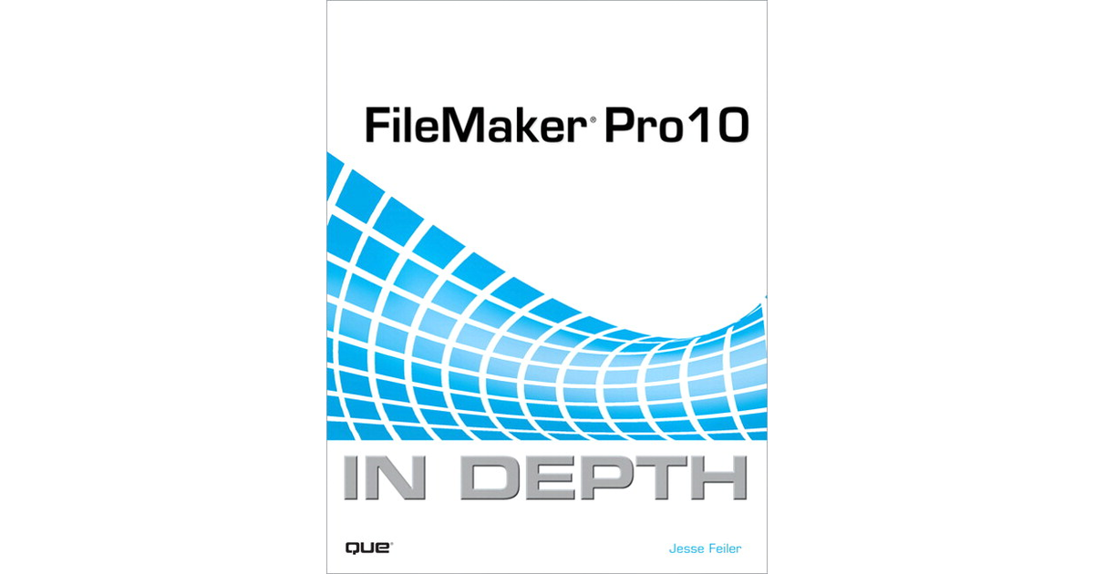 Introduction: Welcome to FileMaker Pro 10 - FileMaker [Book]