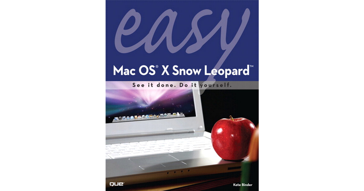 Easy Mac OS X Snow Leopard [Book]