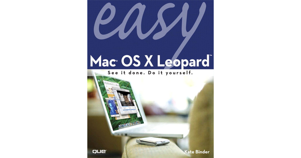 Easy Mac OS X Leopard [Book]