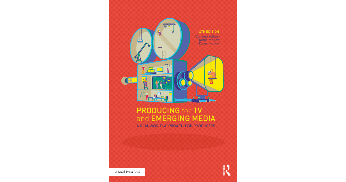 Chapter 7 The Plan: Pre-Production - Producing for TV and Emerging ...