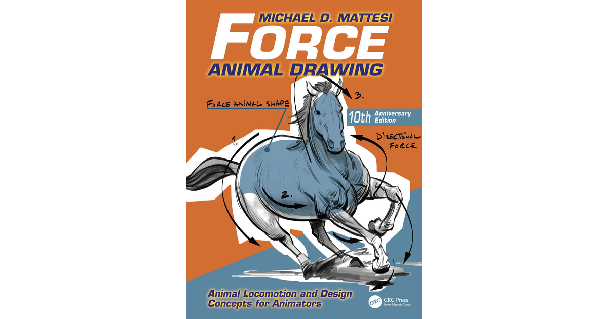 Force: Animal Drawing, 2nd Edition [Book]