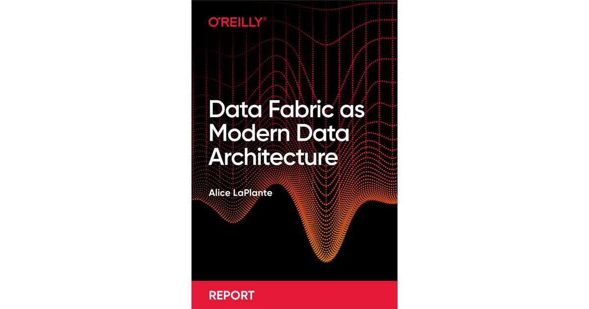 Data Fabric as Modern Data Architecture [Book]
