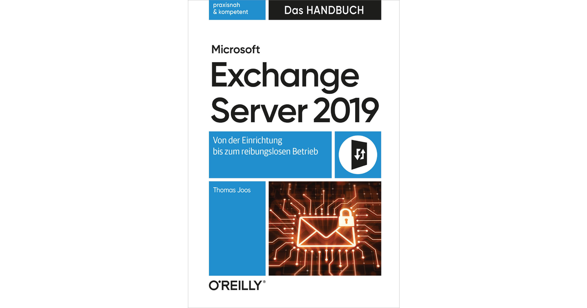 Microsoft Exchange Server 2019 – Das Handbuch [Book]