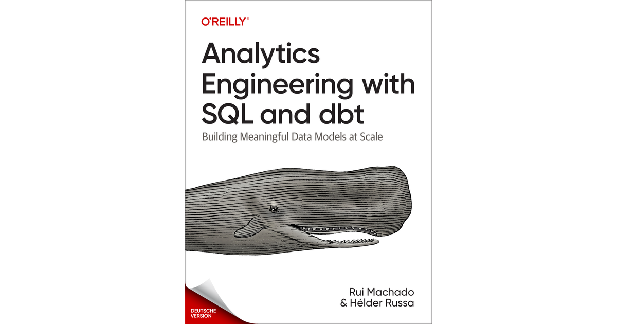 Analytics Engineering mit SQL und dbt [Book]